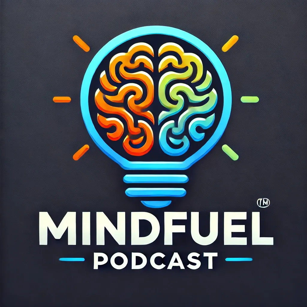 The MindFuel Podcast