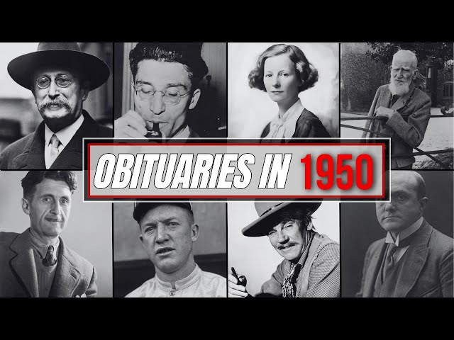 Obituary in 1950: Remembering Famous Faces W... | Open Video