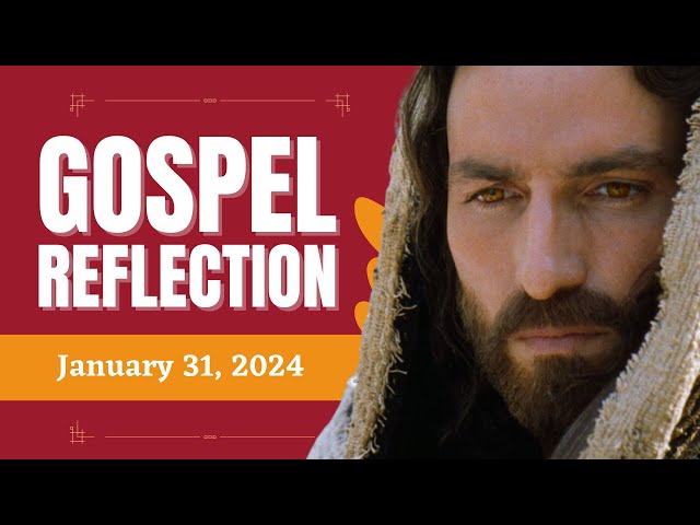 Gospel Reflection - Wednesday, January 31, 2024 - Mark 6:1-6 - Catholic ...