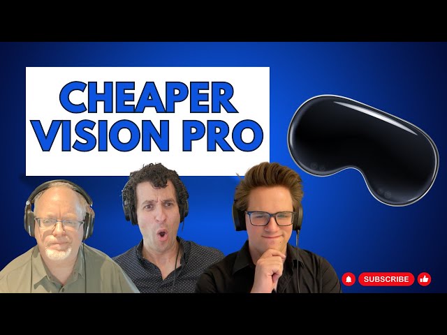 Apple's Cheaper Vision Pro: What You Need to Know!