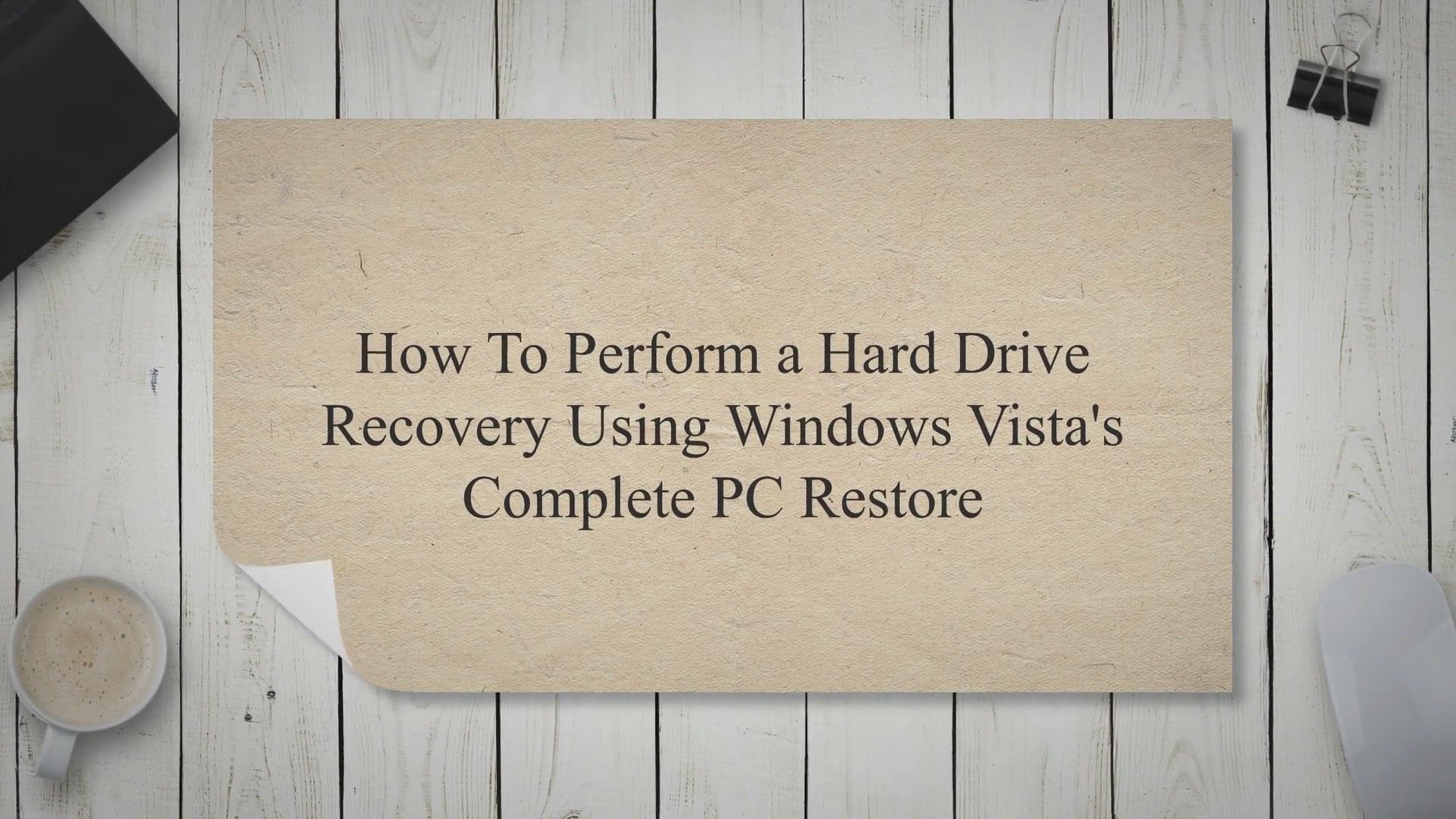 How To Perform a Hard Drive Recovery Using Windows Vista's Complete PC ...