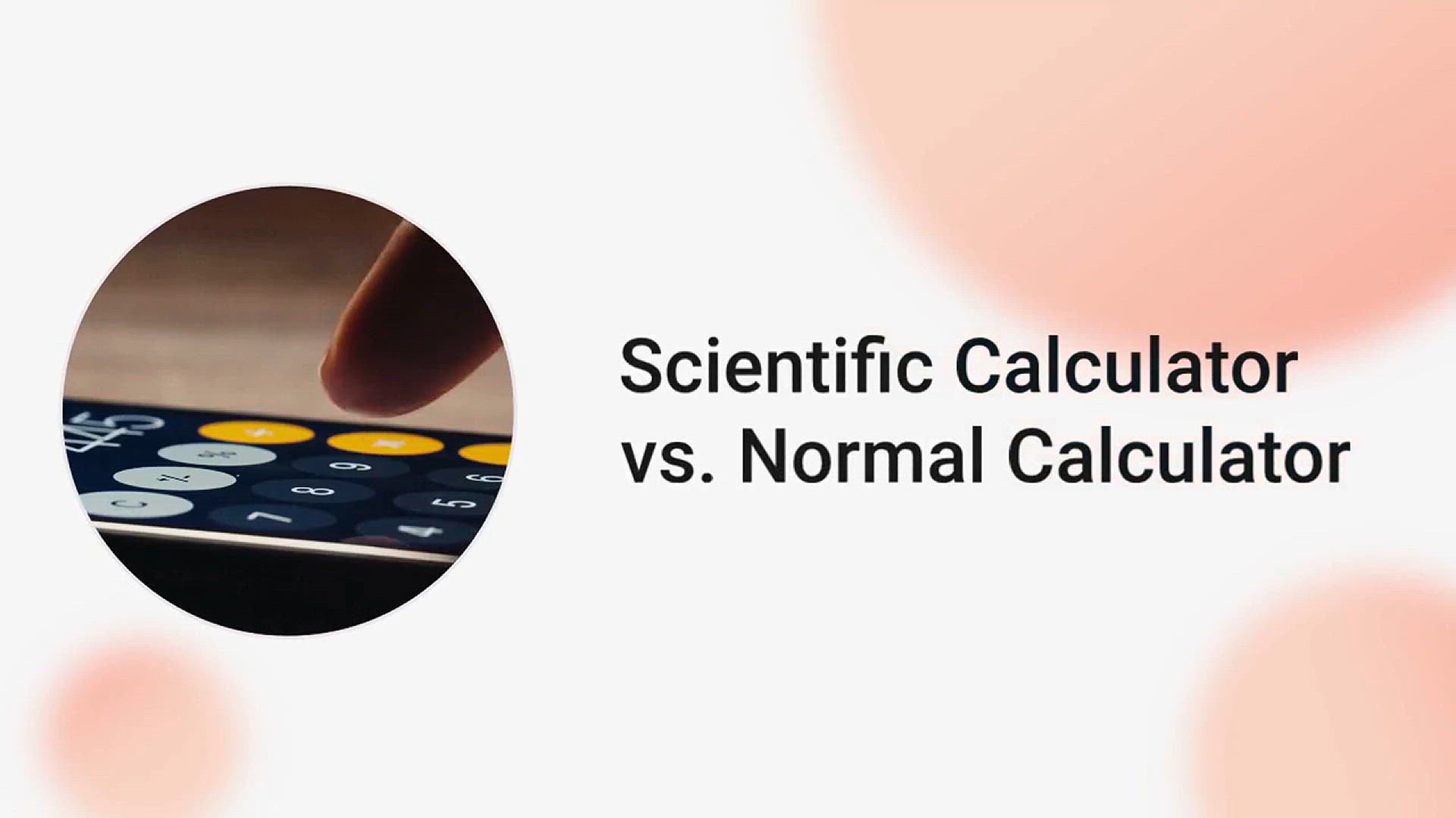 Scientific calculator vs. normal calculator | Open Video