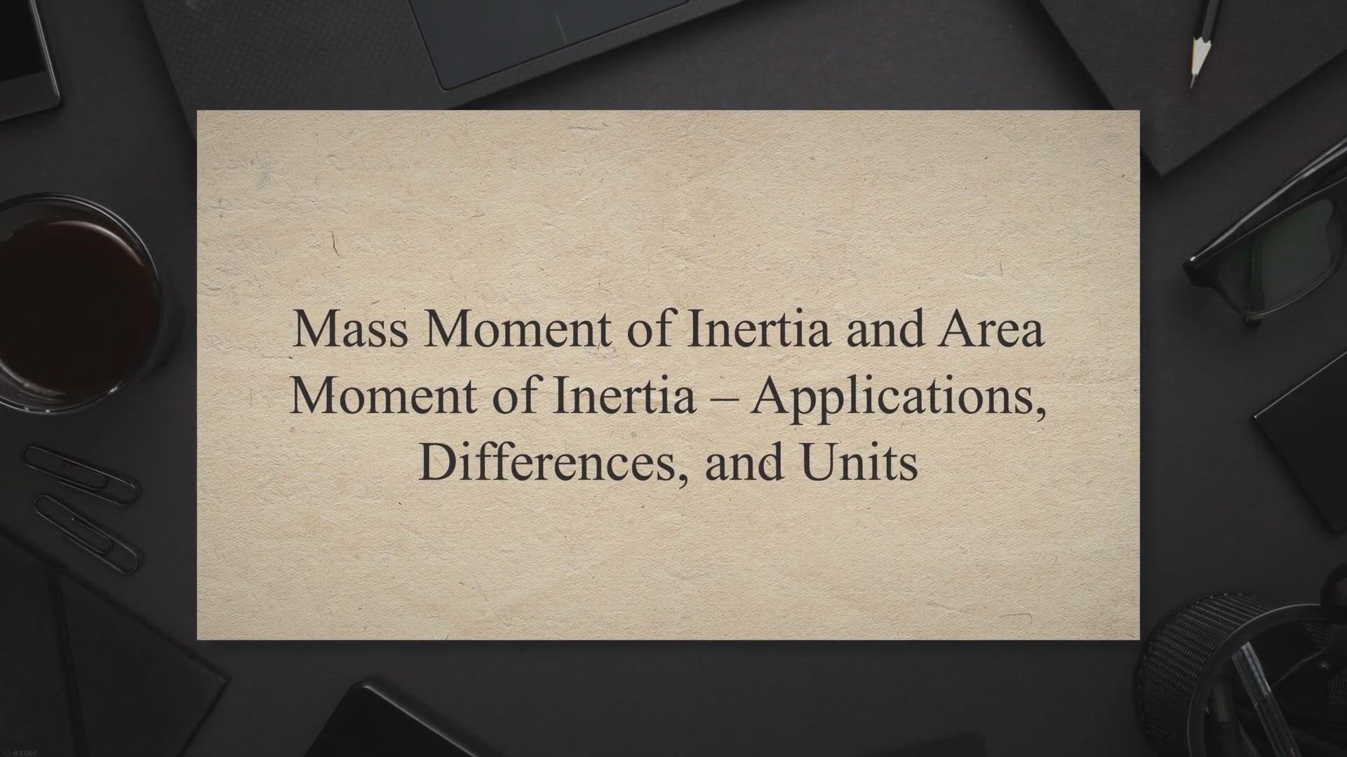 Mass Moment of Inertia and Area Moment of Inertia – Appli...
