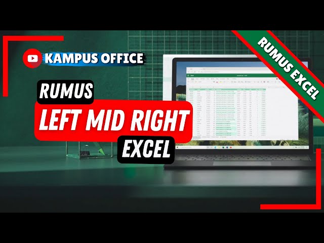 CARA MENGGUNAKAN RUMUS LEFT RIGHT DAN MID | ... | Open Video
