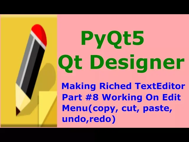 Pyqt5 And Qt Designer Making Texteditor Wo Humix Video
