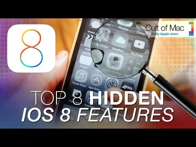 Top 8 Hidden iOS 8 Features