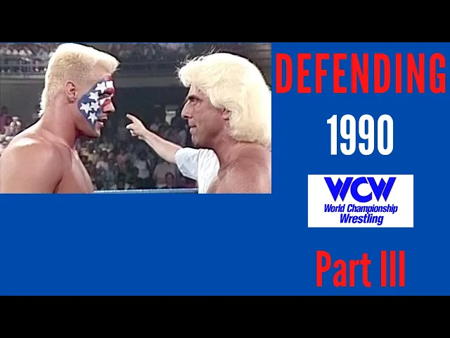Leaving a Mark: 1990 WCW Gets a Bad Rap (Part III)